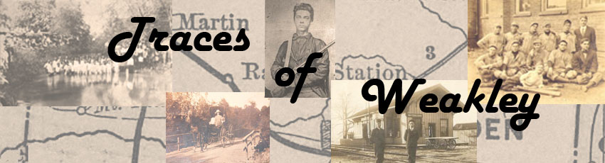 Welcome to Traces of Weakley